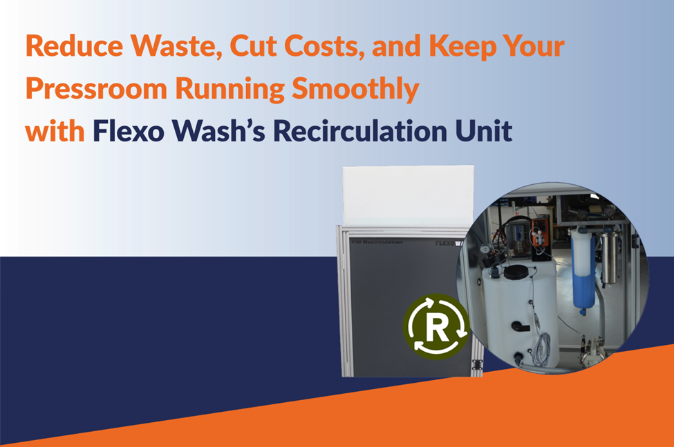 Reduce Wastewater & Cut Costs with Flexo Wash’s Recirculation Unit